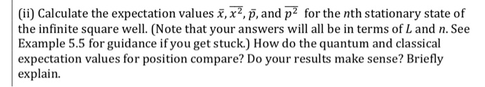 Solved (ii) Calculate the expectation values x, x2 p, and p2 | Chegg.com