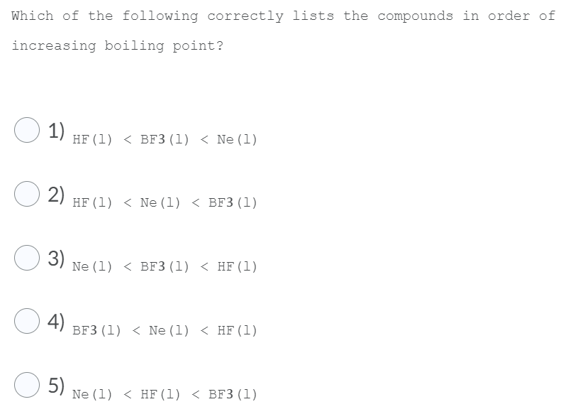 Solved Which of the following correctly lists the compounds | Chegg.com