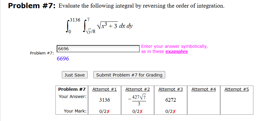 Problem #7: Evaluate the following integral by | Chegg.com