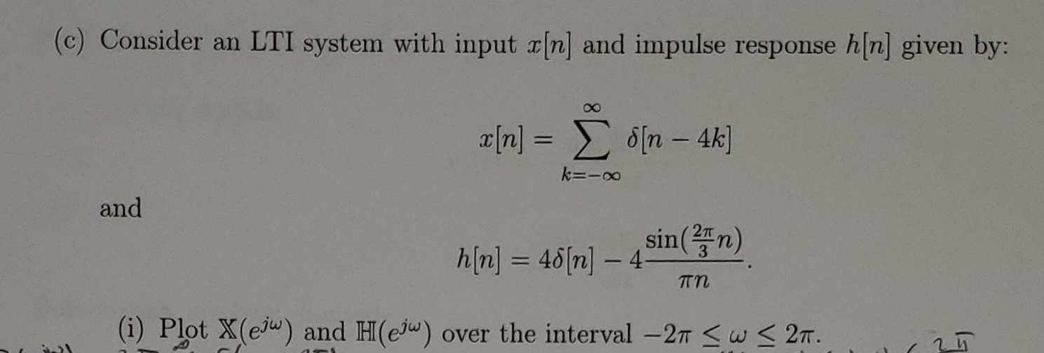 Solved (c) Consider an LTI system with input x[n] and | Chegg.com