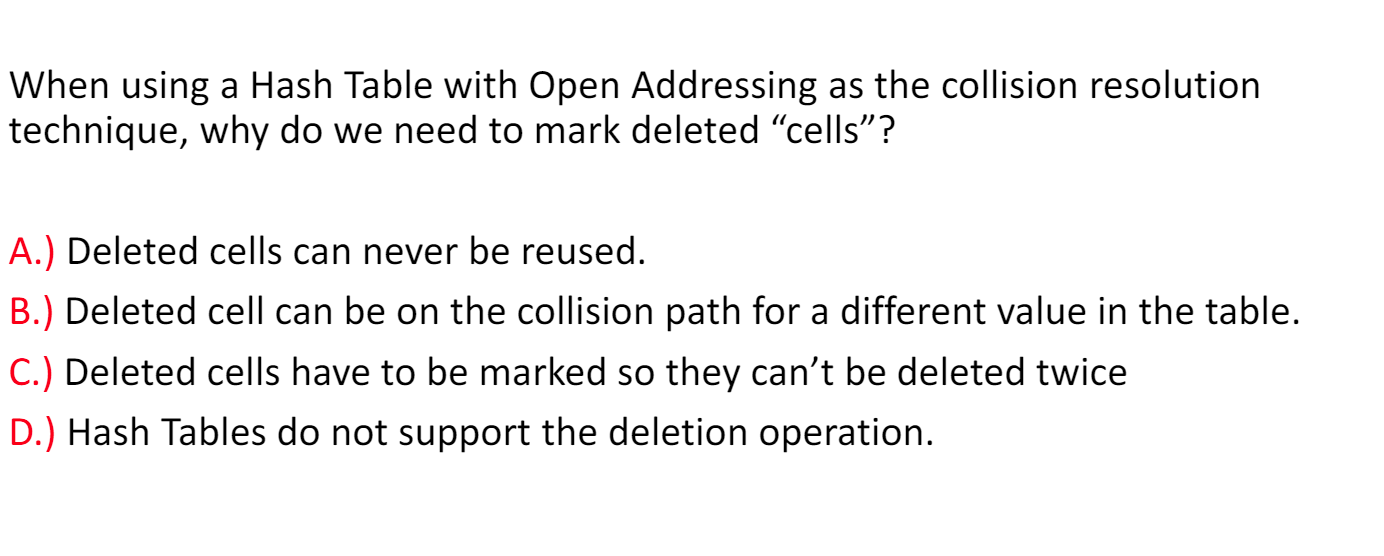Solved When using a Hash Table with Open Addressing as the | Chegg.com
