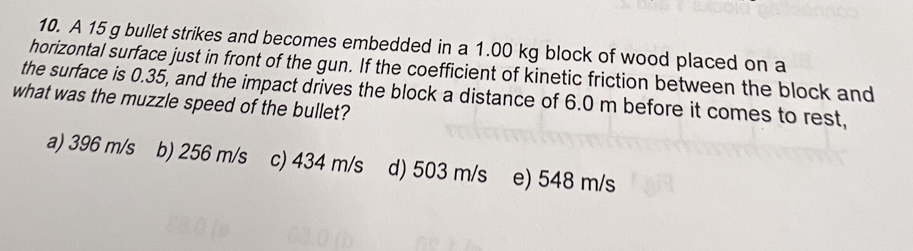 Solved 10. \\( A 15 \\mathrm{~g} \\) bullet strikes and | Chegg.com