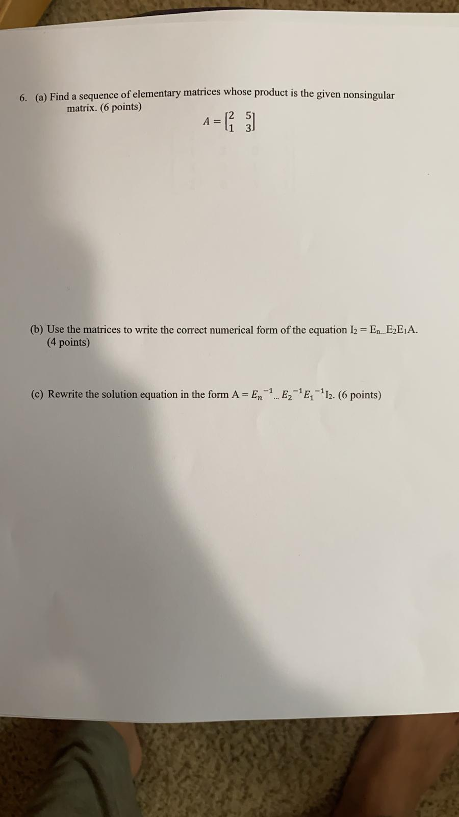 Solved 6. (a) Find a sequence of elementary matrices whose | Chegg.com