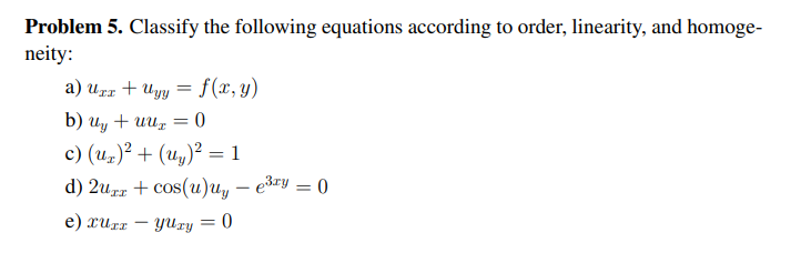 Solved Problem 5 Classify The Following Equations According