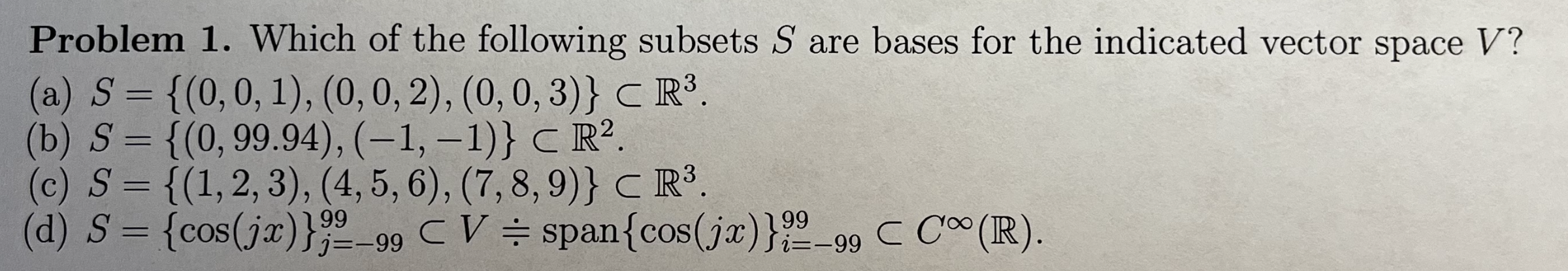Solved Problem 1. Which of the following subsets S are bases | Chegg.com