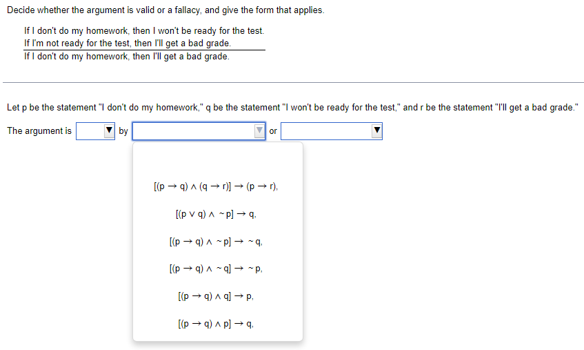 Solved Decide whether the argument is valid or a fallacy, | Chegg.com