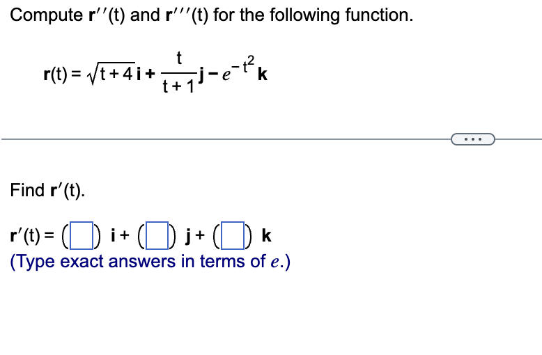 Solved Compute r′′(t) and r′′′(t) for the following | Chegg.com