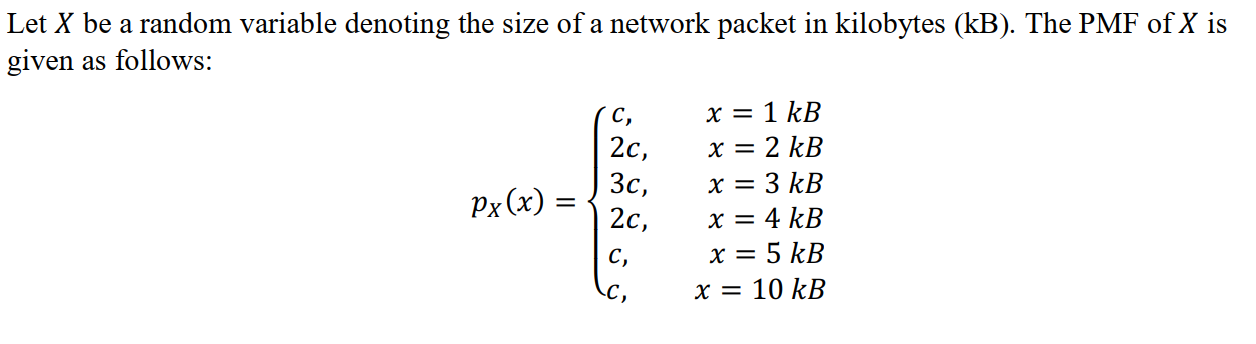 Solved Let X be a random variable denoting the size of a | Chegg.com