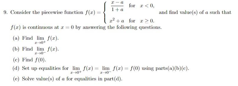Solved 9. Consider the piecewise function f(x)={1+ax−ax2+a | Chegg.com