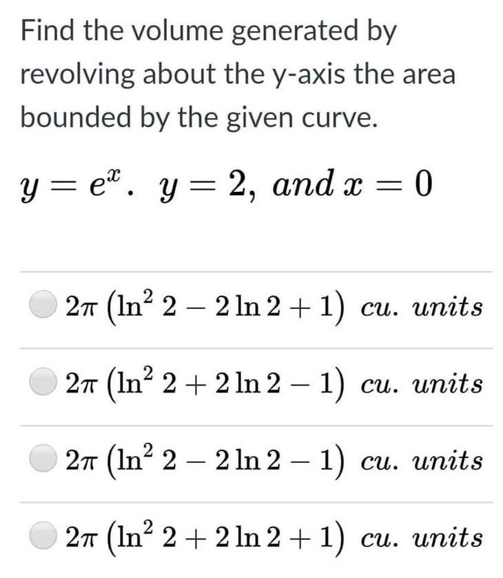 Solved Find the volume generated by revolving about the | Chegg.com