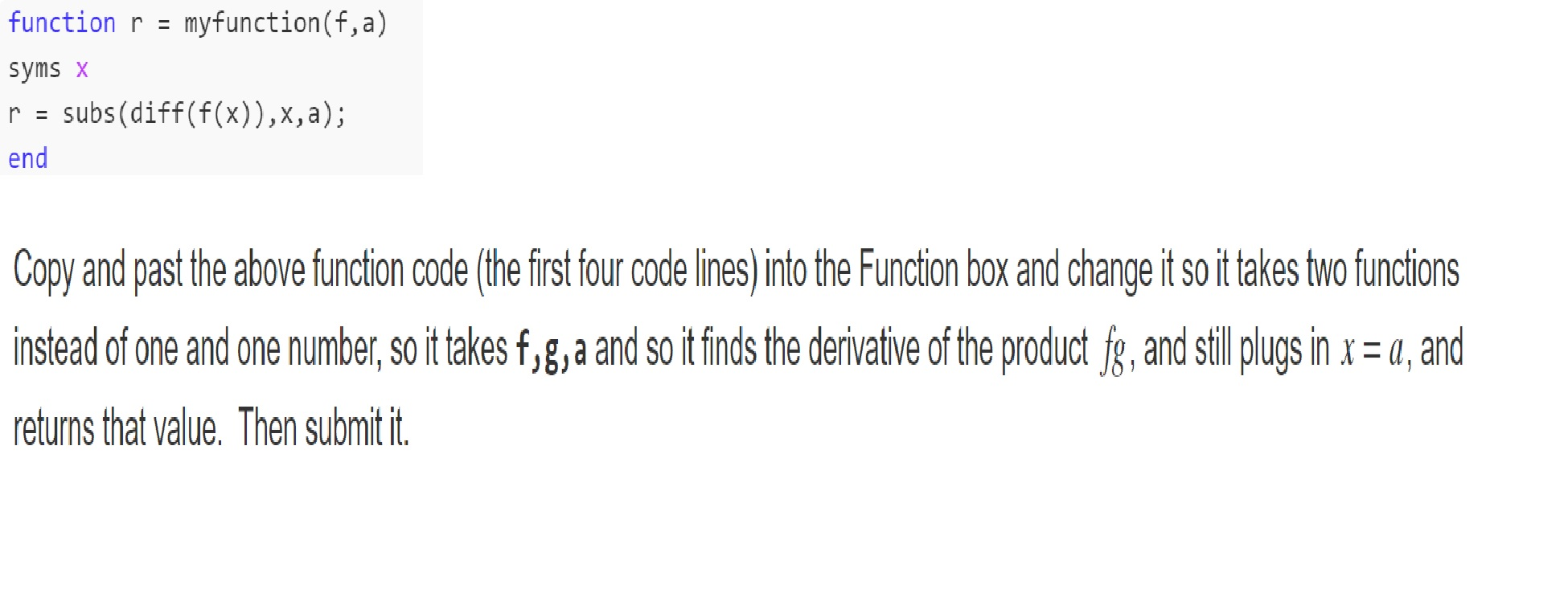 Solved function r = my function(f,a) syms x r = | Chegg.com