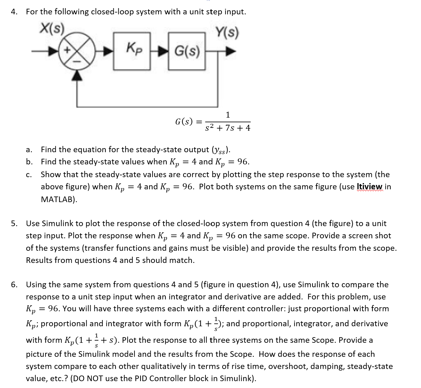 Solved 4. For the following closed-loop system with a unit | Chegg.com