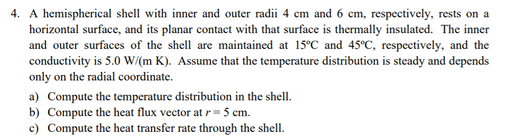 Solved 4. A hemispherical shell with inner and outer radii 4 | Chegg.com