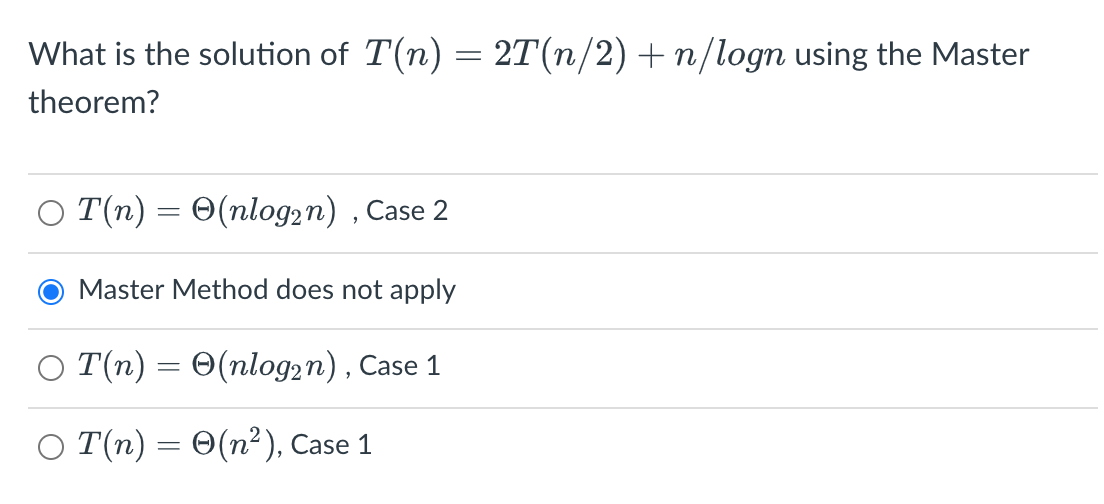 Solved What is the solution of T(n) = 2T(n/2) + n-using the | Chegg.com