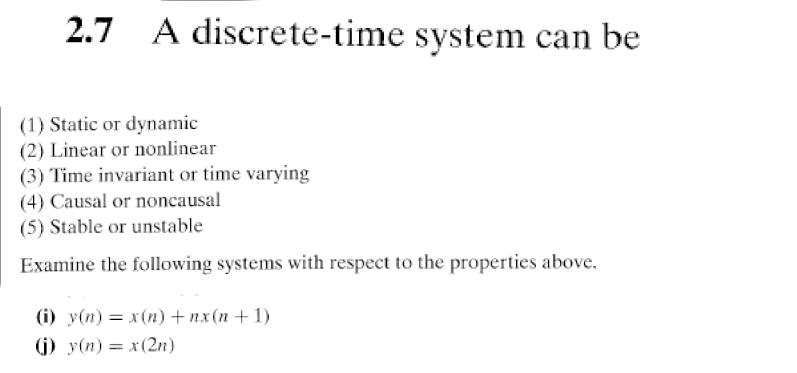 Solved 2 7 A Discrete Time System Can Be 1 Static Or