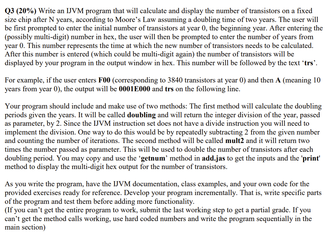 Solved Q3 (20%) Write an IJVM program that will calculate | Chegg.com