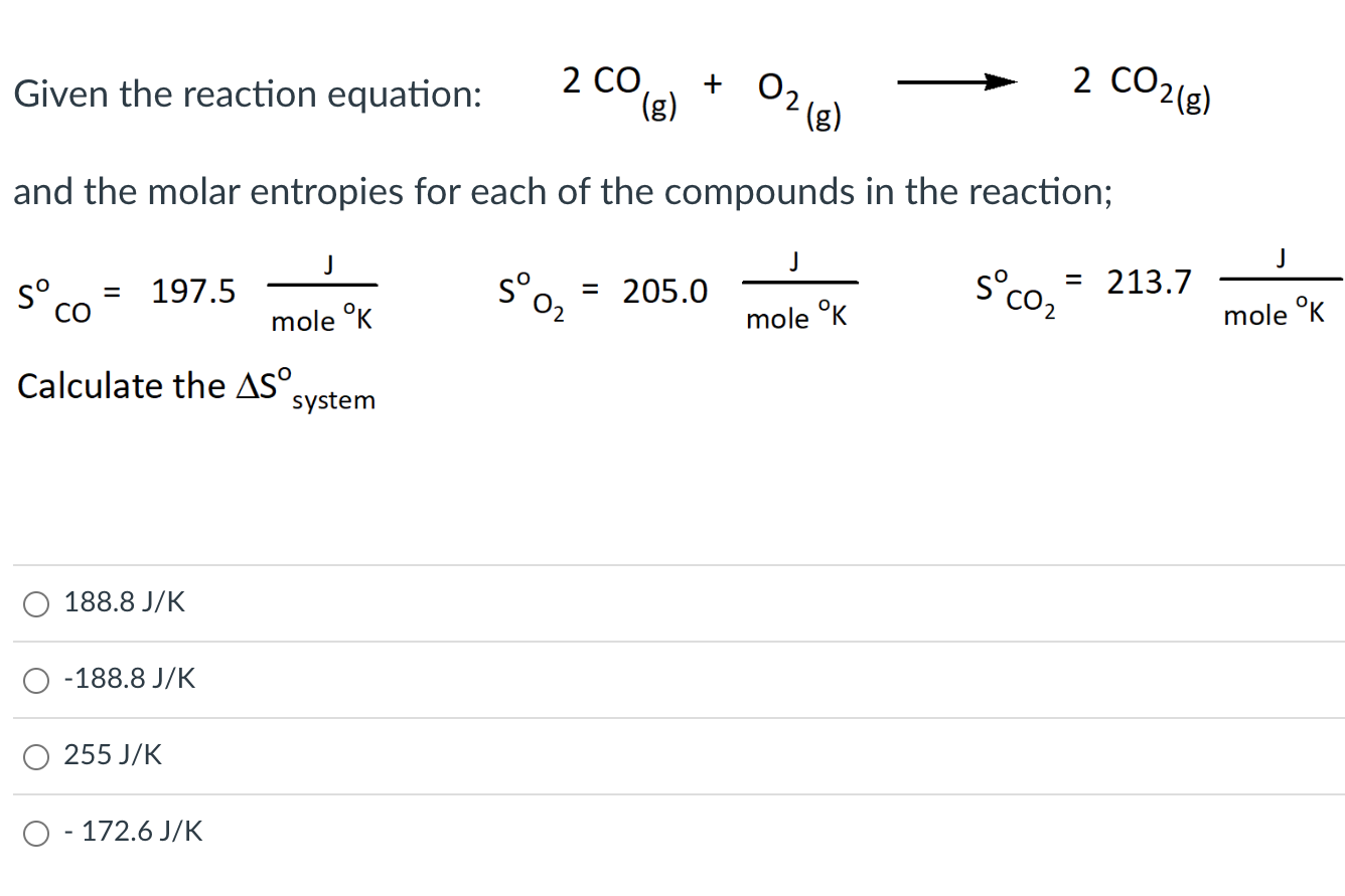 Solved Given the reaction equation: 2CO(g)+O2( g) 2CO2( g) | Chegg.com