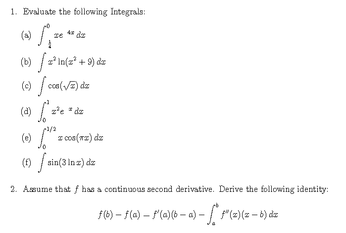 Solved 1. Evaluate the following Integrals: (a) ∫410xe4xdx | Chegg.com