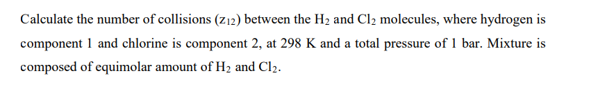 Solved Calculate the number of collisions (z12) between the | Chegg.com