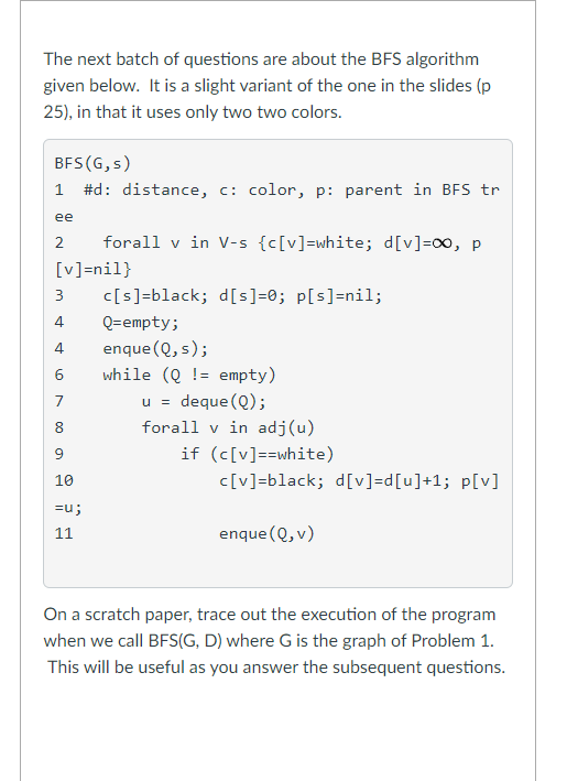 Solved The next batch of questions are about the BFS | Chegg.com
