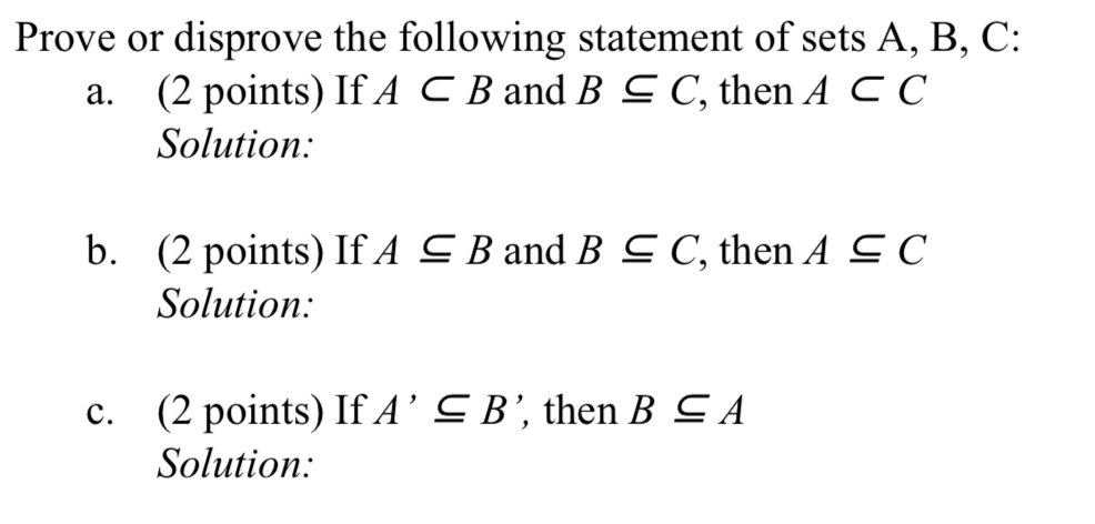 Solved Prove or disprove the following statement of sets A, | Chegg.com