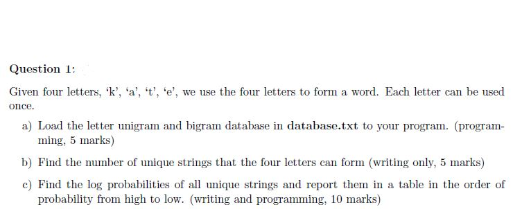 Question 1: Given four letters, 'k', 'a', 't', 'e', | Chegg.com | Chegg.com