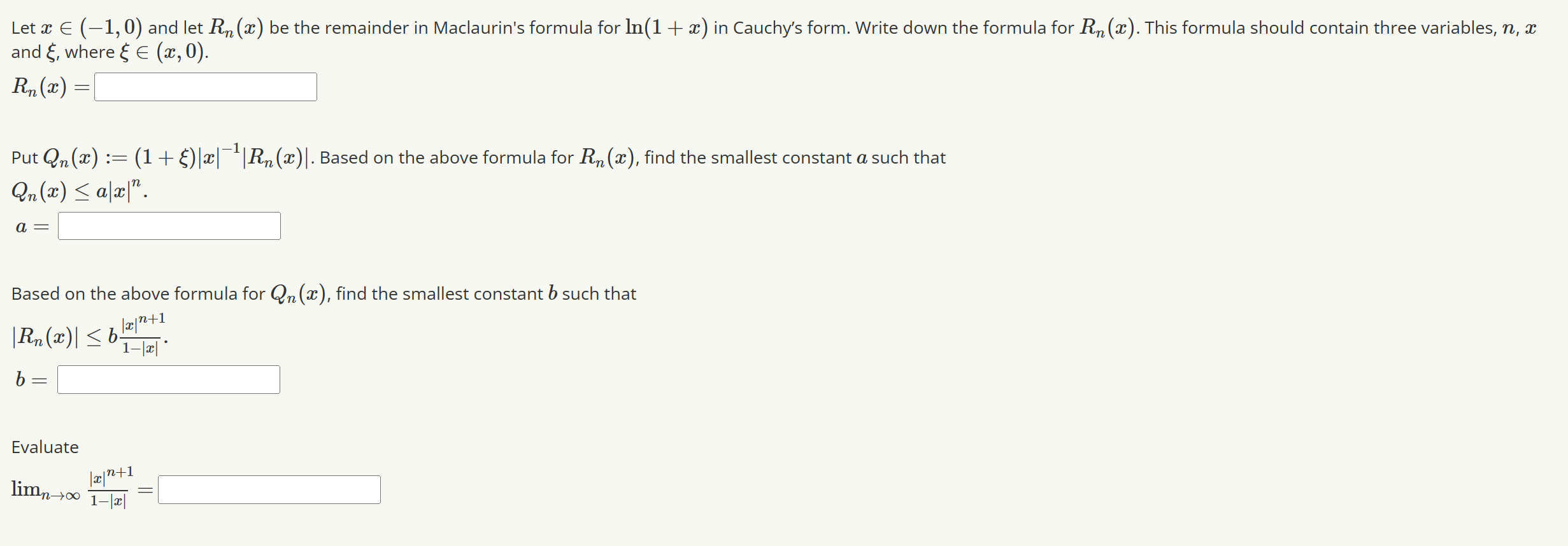 Solved Let x∈(−1,0) and let Rn(x) be the remainder in | Chegg.com