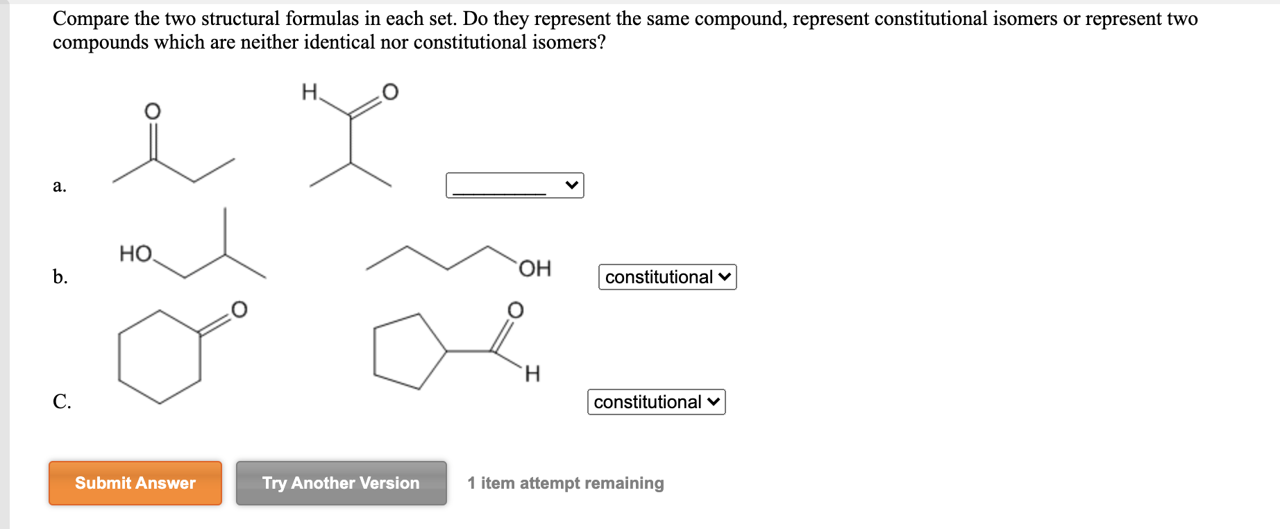 Solved Compare the two structural formulas in each set. Do | Chegg.com