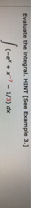 Solved Evaluate the integral. HINT [See Example 3.] | Chegg.com