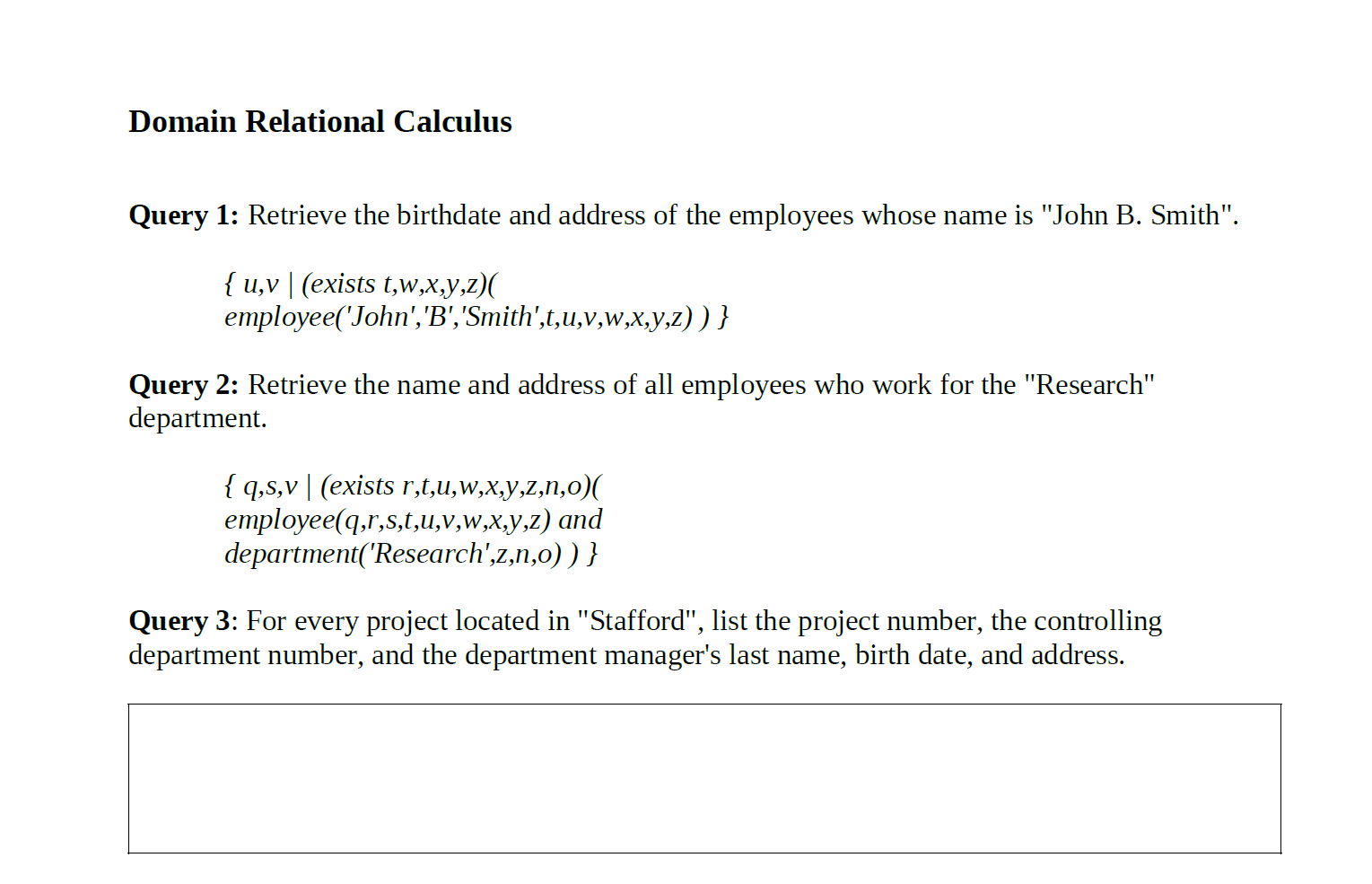 Domain Relational Calculus Query 1: Retrieve the | Chegg.com