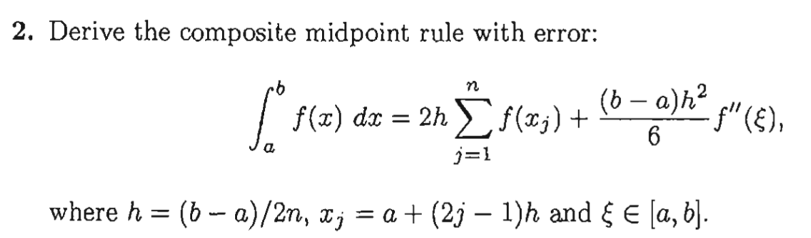 Solved Derive the composite midpoint rule with | Chegg.com