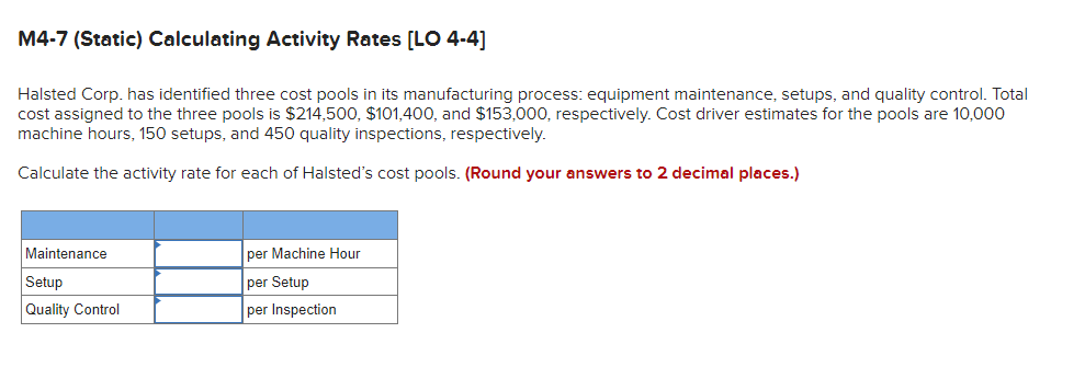 Solved M4-7 (Static) Calculating Activity Rates [LO 4-4] | Chegg.com