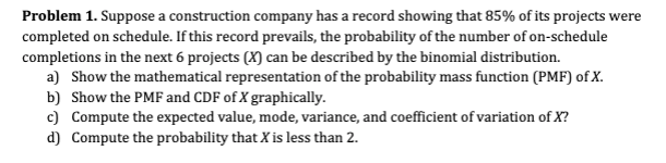 Solved Problem 1. Suppose a construction company has a | Chegg.com
