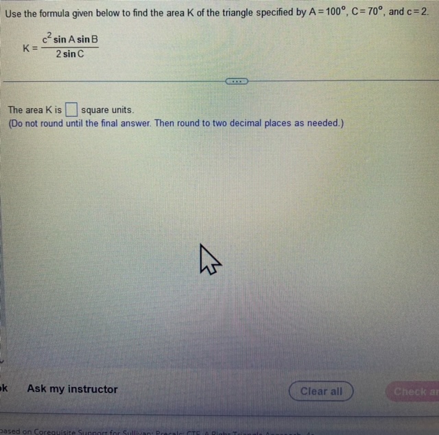 Solved Use the formula given below to find the area K ﻿of | Chegg.com