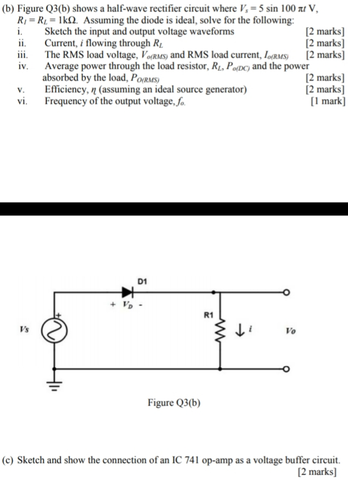 Solved (b) Figure Q3(b) shows a half-wave rectifier circuit | Chegg.com