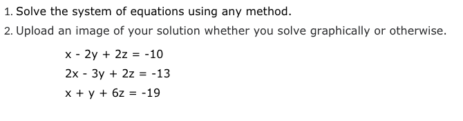 Solved 1. Solve the system of equations using any method. 2. | Chegg.com