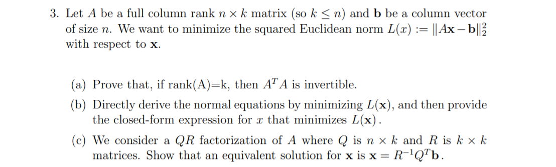 Solved 3. Let A be a full column rank n x k matrix (so k | Chegg.com