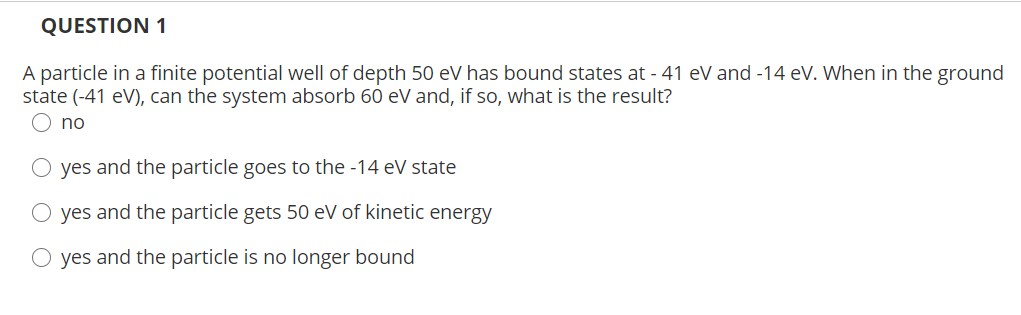 Solved QUESTION 1 A particle in a finite potential well of | Chegg.com