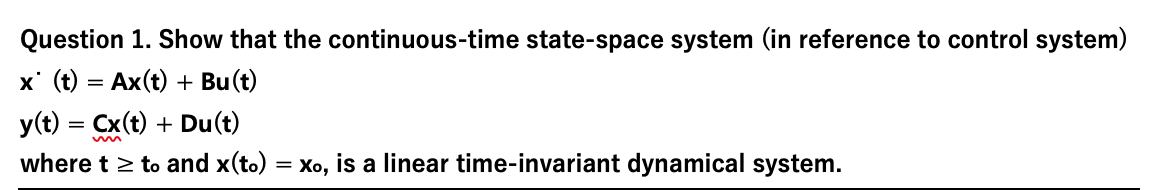 Solved Question 1 ﻿show That The Continuous Time