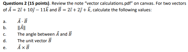 Solved Questions 2 (15 points). Review the note "vector | Chegg.com
