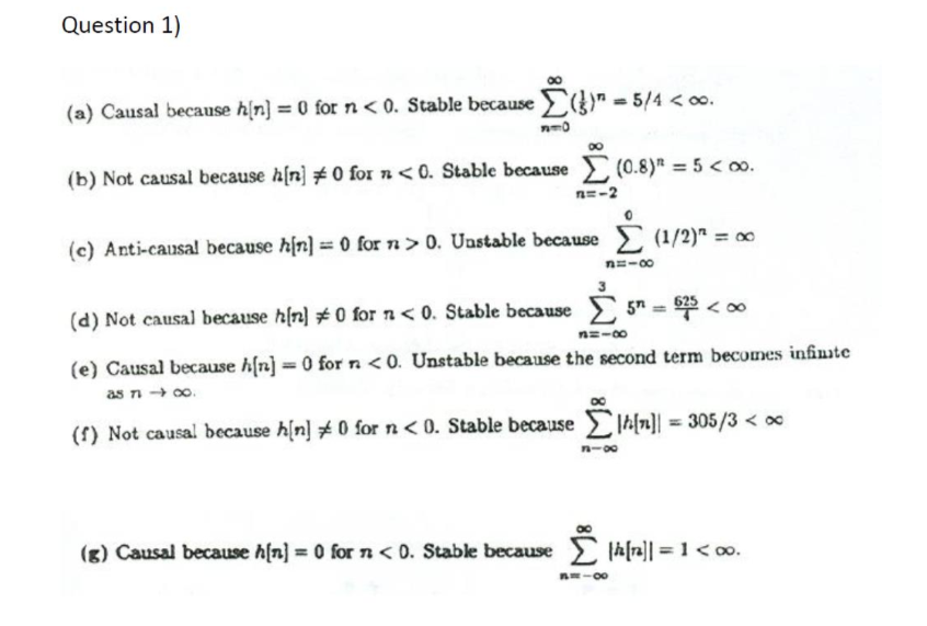 Solved Question 1)(a) ﻿Causal because h[n]=0 ﻿for n