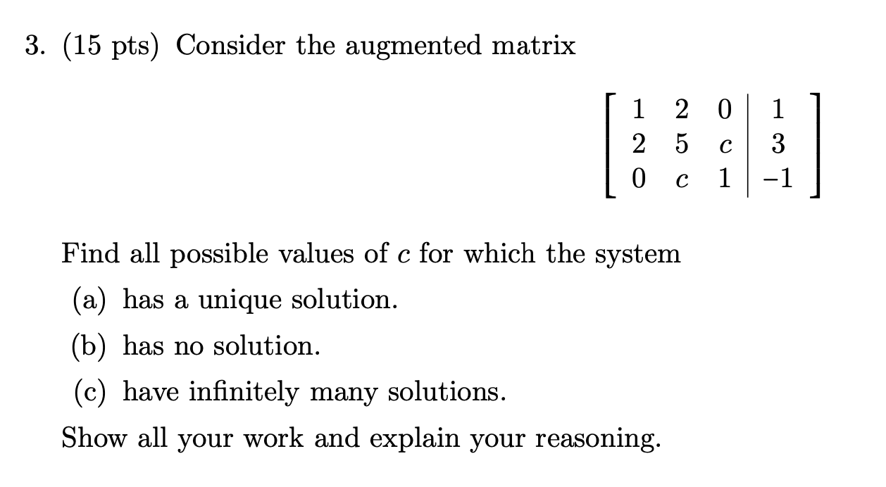 Solved 3. (15 pts) Consider the augmented matrix | Chegg.com