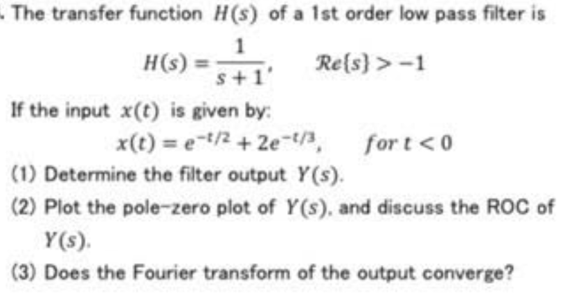 Solved . The transfer function H(s) of a 1st order low pass | Chegg.com