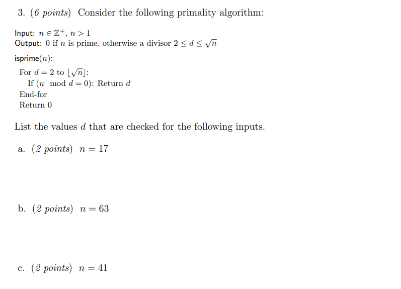 Solved 3. (6 points) Consider the following primality | Chegg.com