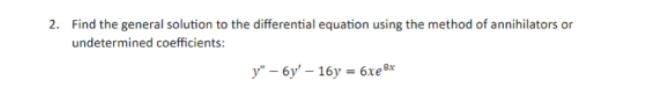 Solved Find the general solution to the differential | Chegg.com