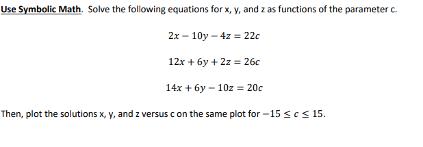 Solved Use Symbolic Math. Solve the following equations for | Chegg.com