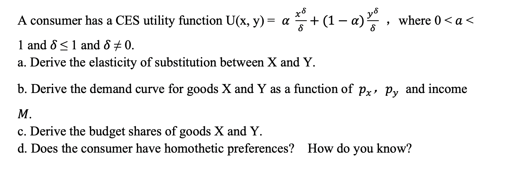 Solved A Consumer Has A Ces Utility Function