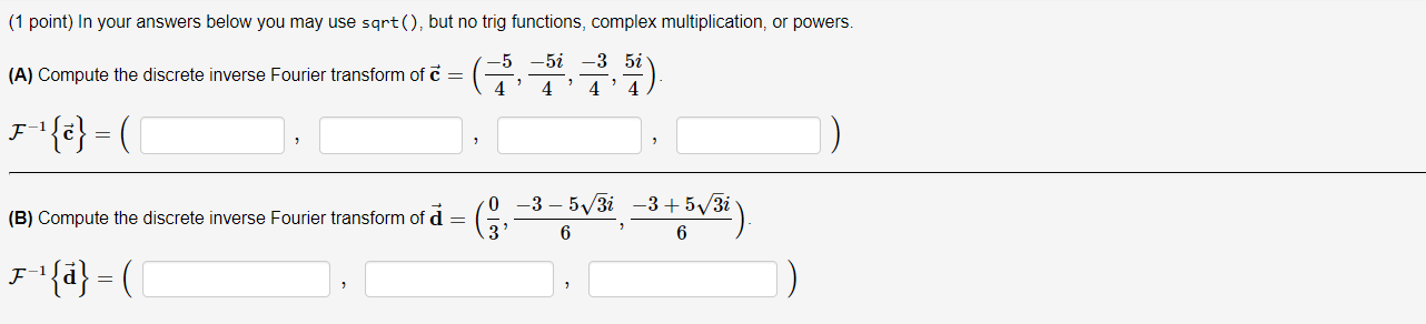 Solved 1 Point In Your Answers Below You May Use Sqrt 