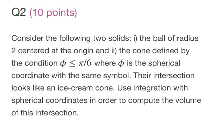 Solved Q2 (10 points) Consider the following two solids: i) | Chegg.com