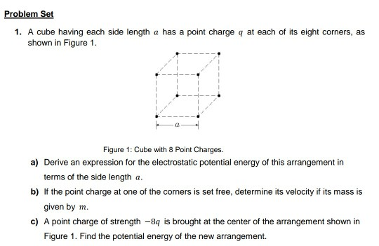 Solved Problem Set 1. A cube having each side length a has a | Chegg.com